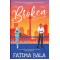 Broken: Not a halal love story by Fatima Bala - Paperback